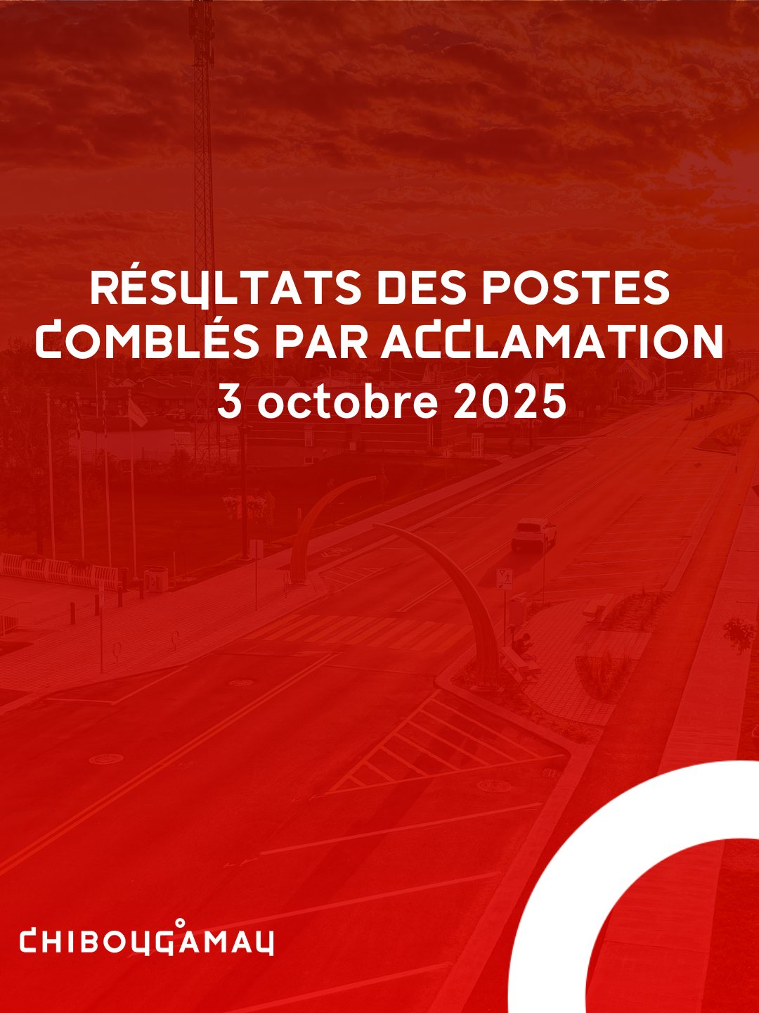 Résultats des postes comblés par acclamation | 3 octobre 2025 - Ville ...